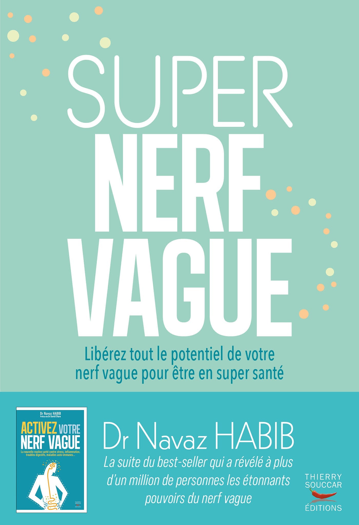 Livre Super nerf-vague Navaz Habib | Thierry Souccar Éditions