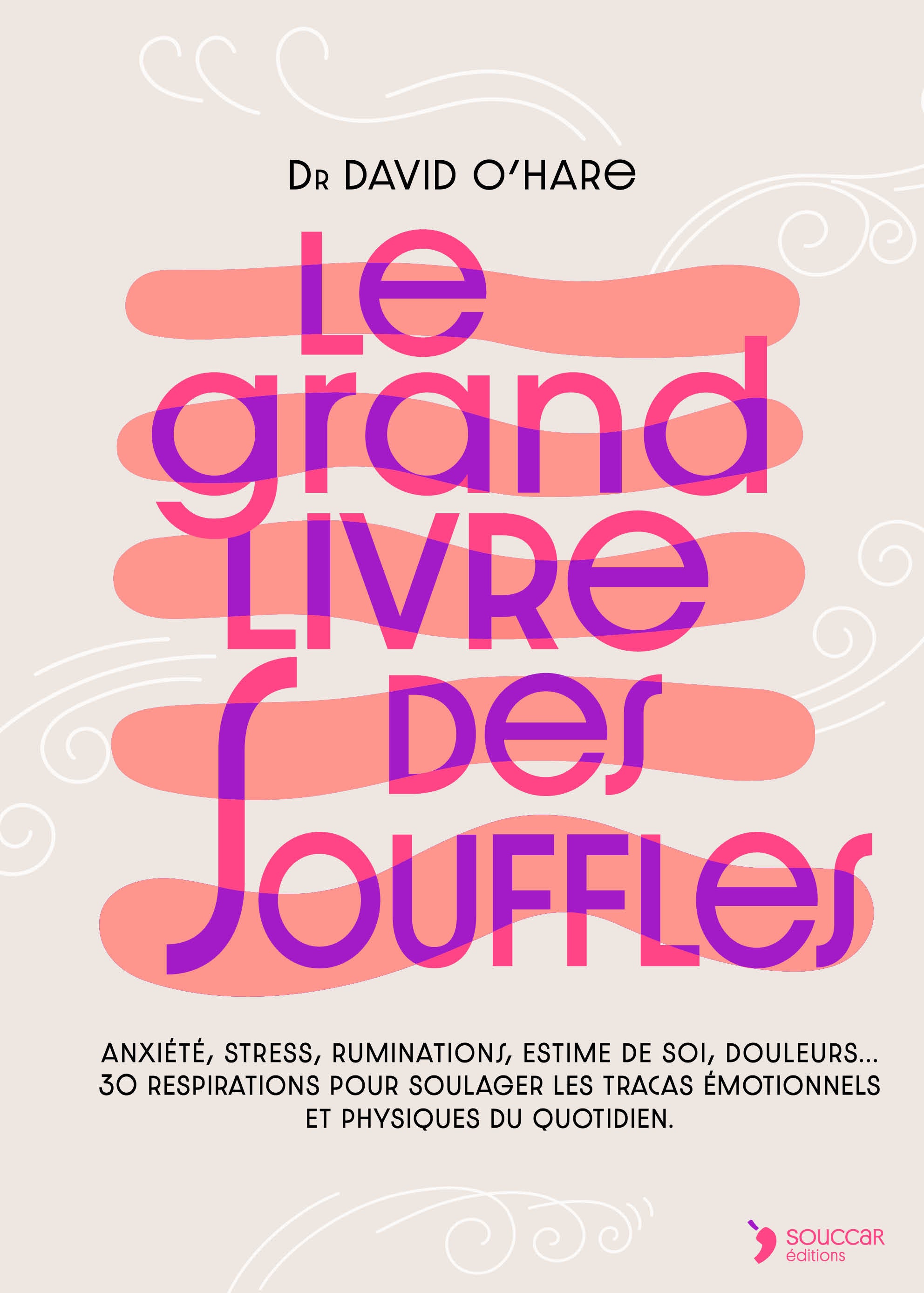 Le grand livre des souffles | Thierry Souccar Éditions